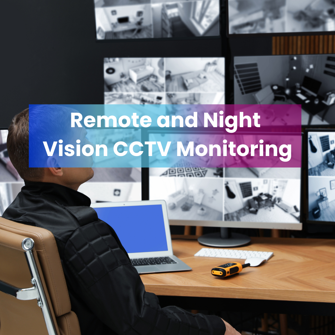 Remote and Night Vision CCTV Monitoring - DRI System